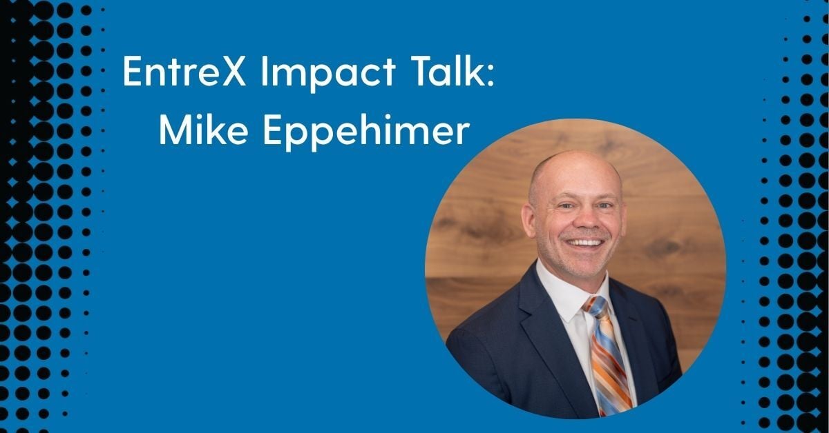 “Yes, And” in Action: Mike Eppehimer Kicks Off EntreX Impact Talks