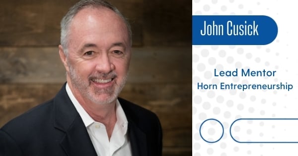 John Cusick, Lead Mentor, Bringing Innovative Ideas Forward