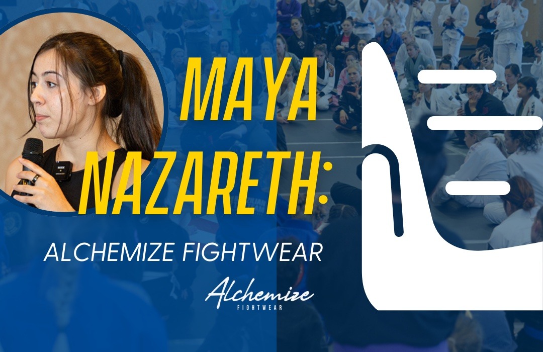 Alchemize Fightwear: Maya Nazareth's Path from University Student to ...